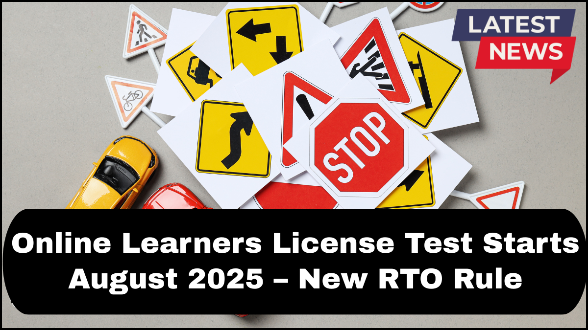 Online Learners License Test Starts August 2025 – New RTO Rule